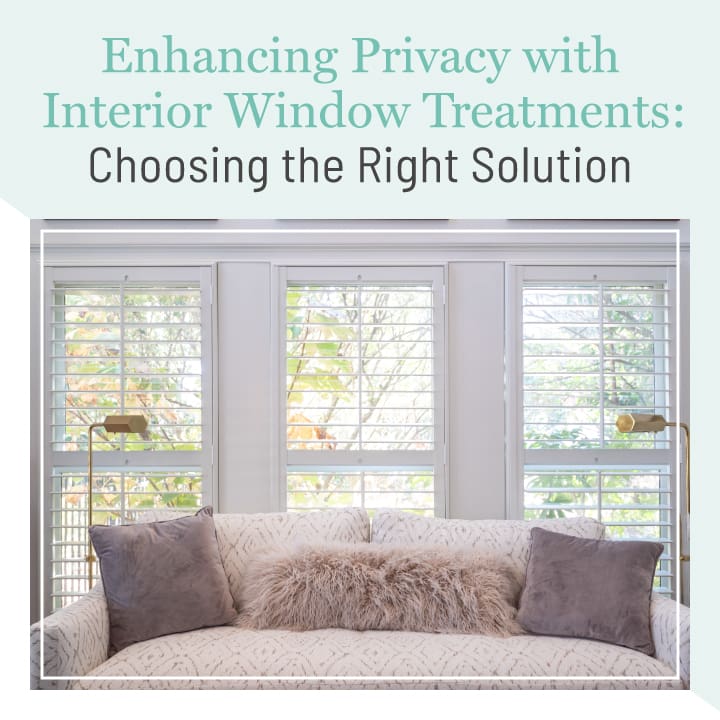 Enhancing Privacy with Interior Window Treatments | Dwell